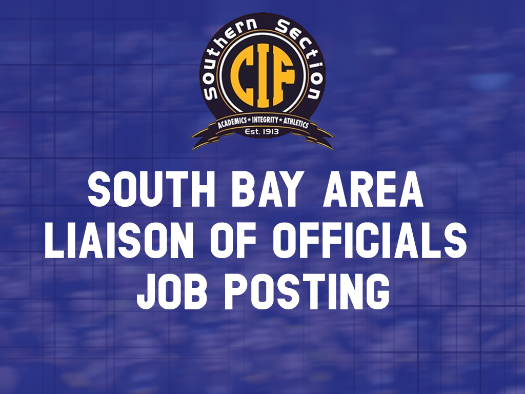 South Bay Area Liaison of Officials Vacancy - CIF Southern Section