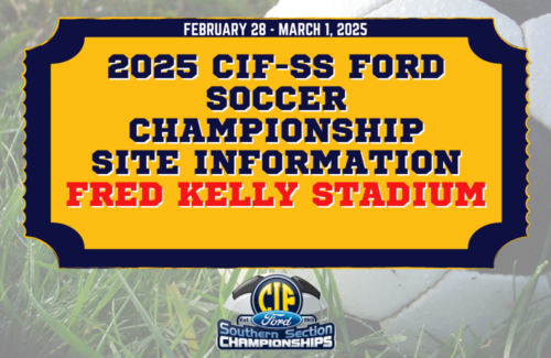 2025 CIF-SS Ford Soccer Championship Site Information - Fred Kelly ...