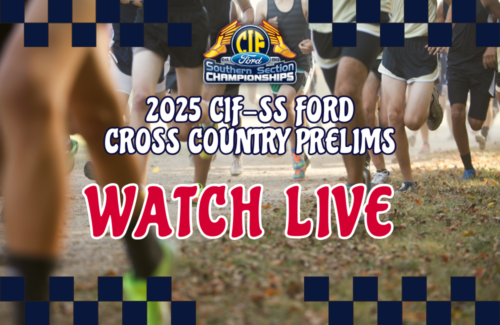 WATCH LIVE: CIF-SS Ford Cross Country Prelims - CIF Southern Section